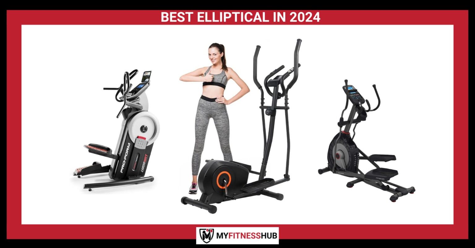 BEST ELLIPTICAL IN 2024 - My Fitness Hub - Your Best Fitness Brand Guide